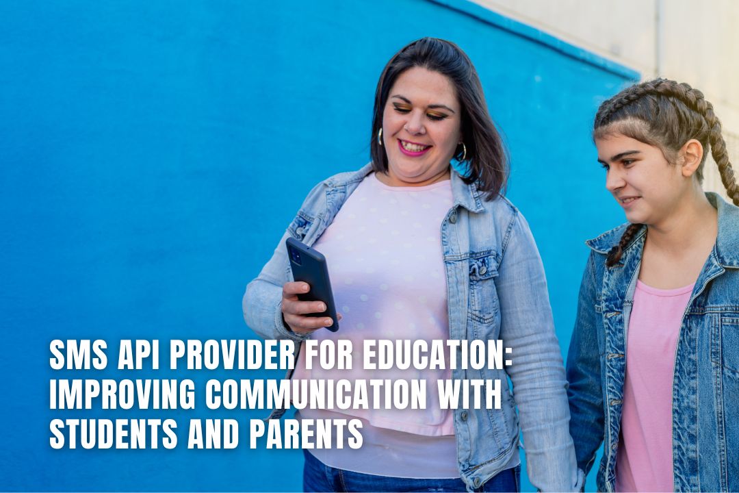SMS API Provider for Education: Improving Communication
