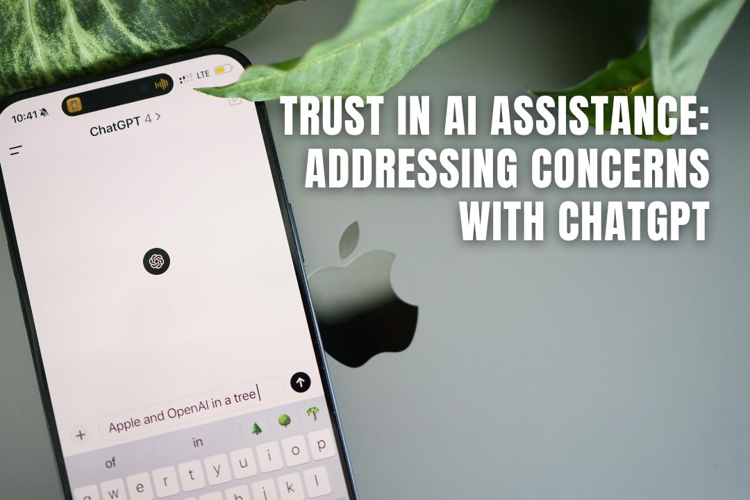 Trust in AI Assistance: Addressing Concerns with ChatGPT
