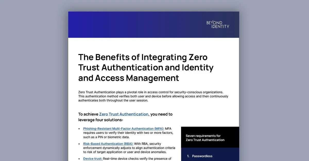 The Benefits of Integrating Zero Trust Authentication and IAM