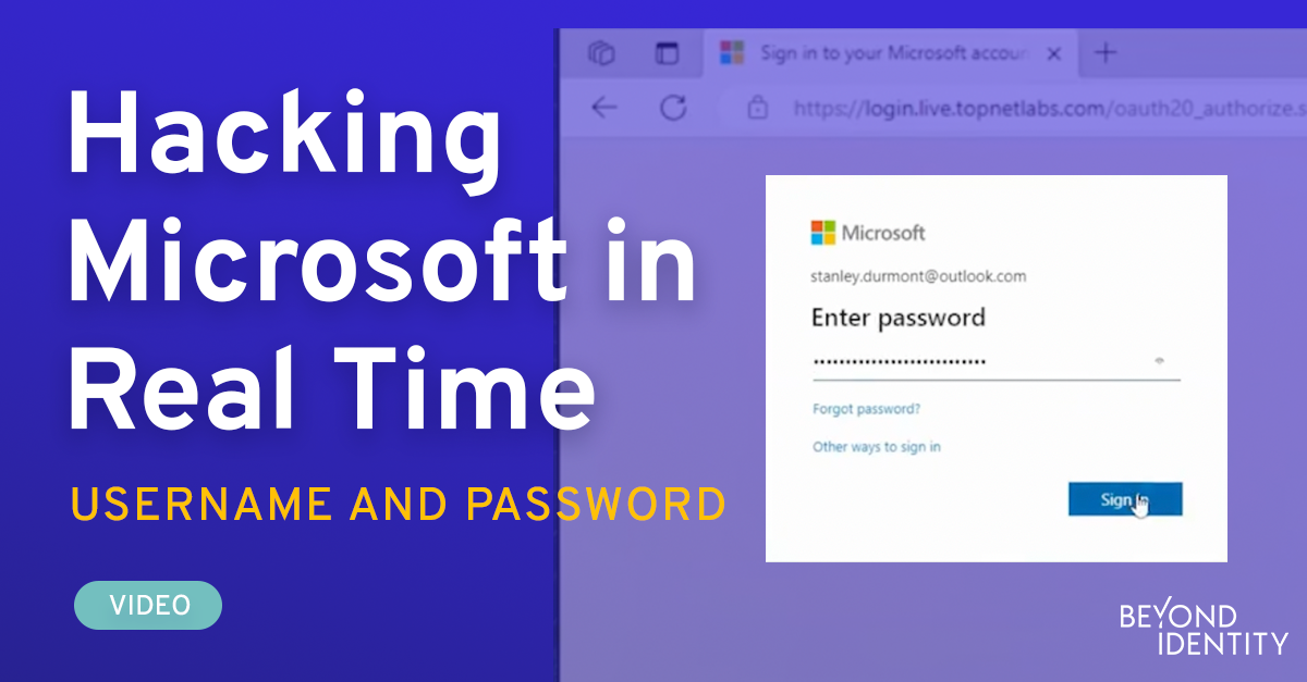 Hacking Microsoft in Real Time: Username and Password