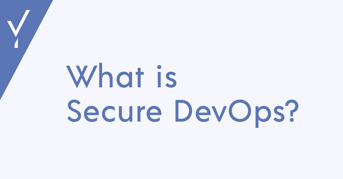 What is Secure DevOps?