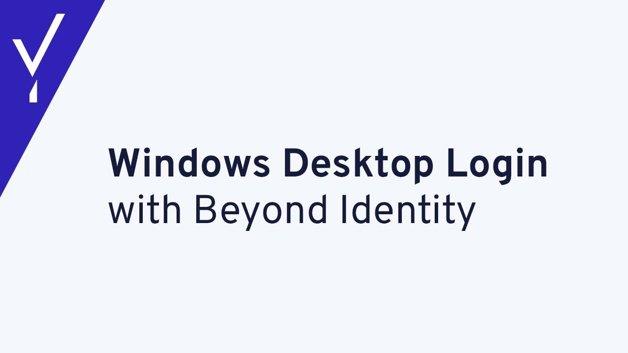 Windows Desktop Login with Beyond Identity