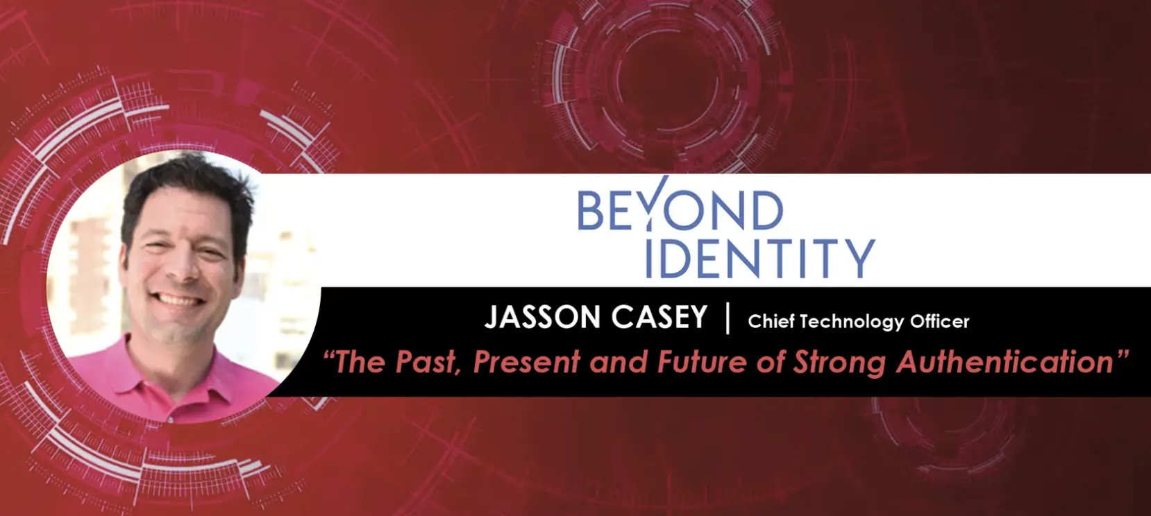 FutureCon Recap: The Past, Present, and Future of Strong Authentication