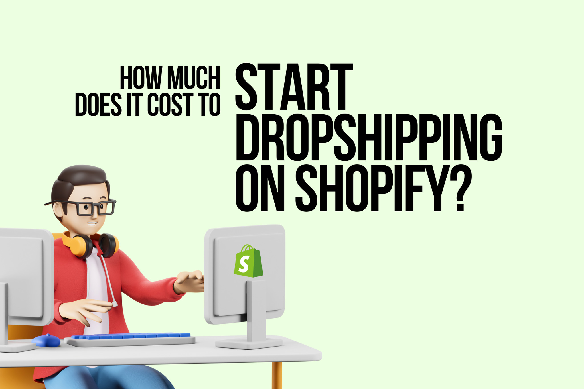 How Much Does It Cost to Start Dropshipping on Shopify?