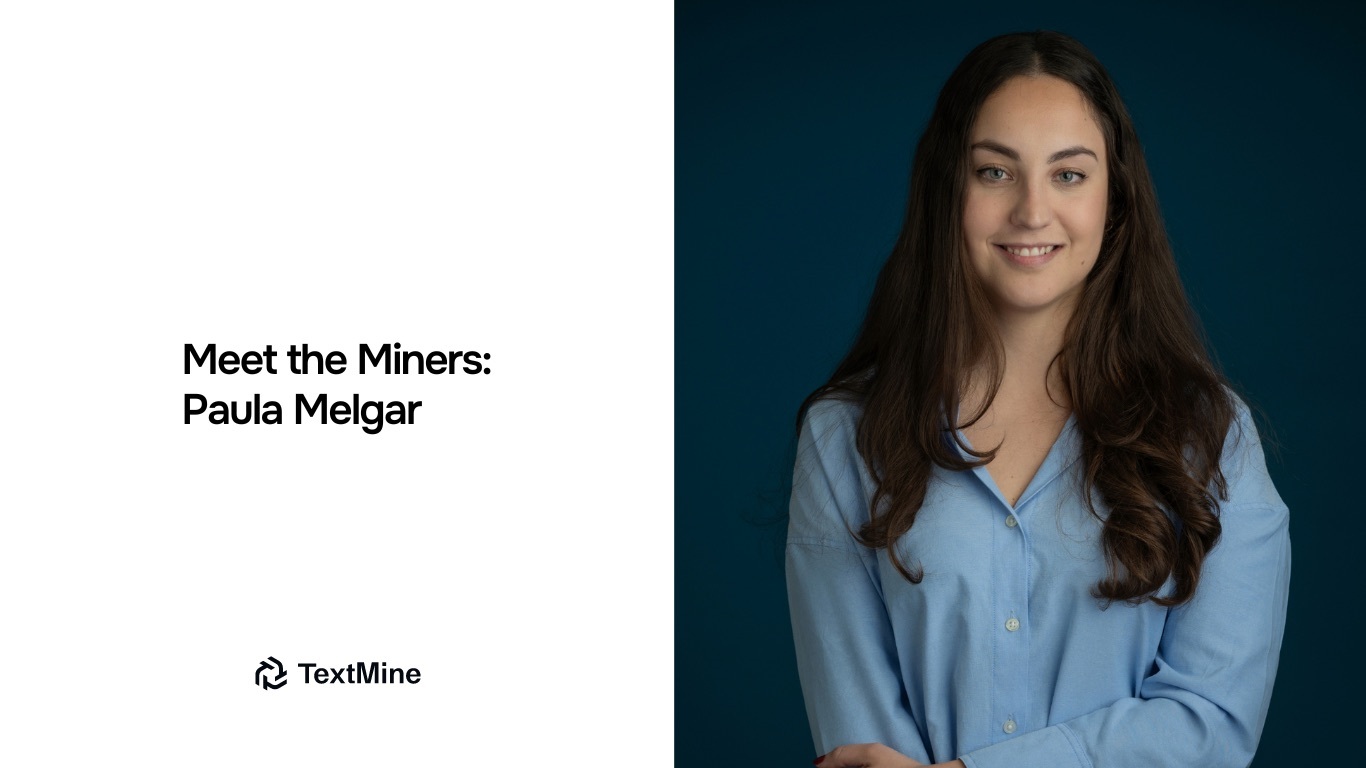 Meet the Miners: Paula Melgar - TextMine