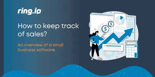How to keep track of sales? An overview of a small business sales software.
