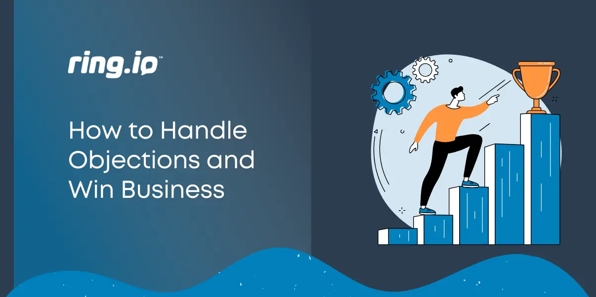 How to Handle Objections and Win Business