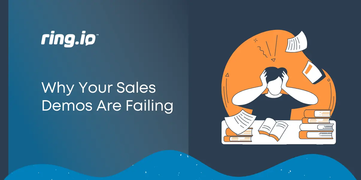 Why Your Sales Demos Are Failing