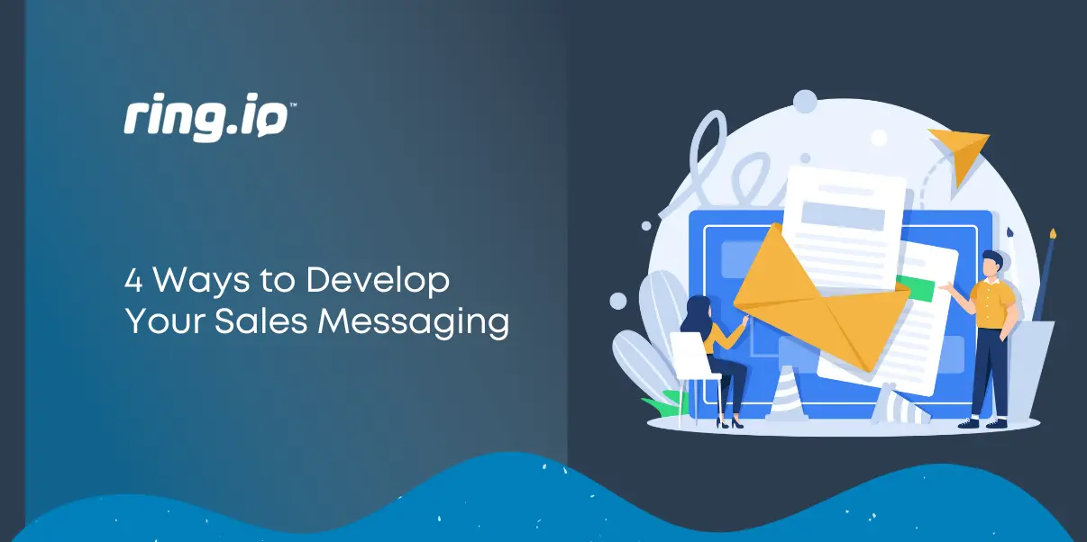 4 Ways to Develop Your Sales Messaging