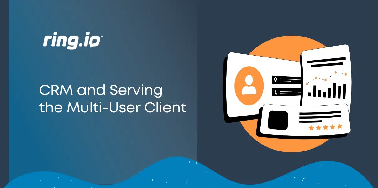 CRM and Serving the Multi-User Client