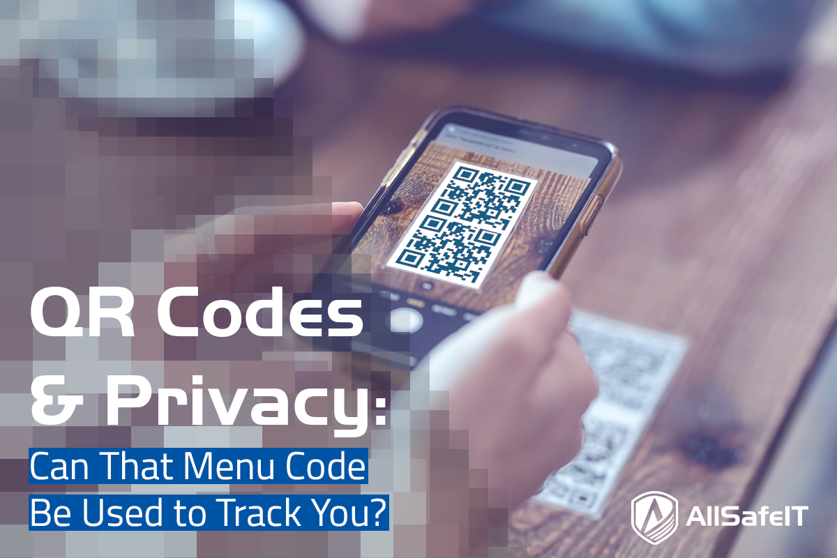 QR Codes & Privacy | IT Support Los Angeles | AllSafe IT