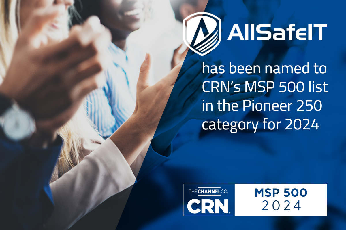 AllSafe IT Recognized on CRN’s 2024 MSP 500 List | IT Support Los Angeles | AllSafe IT