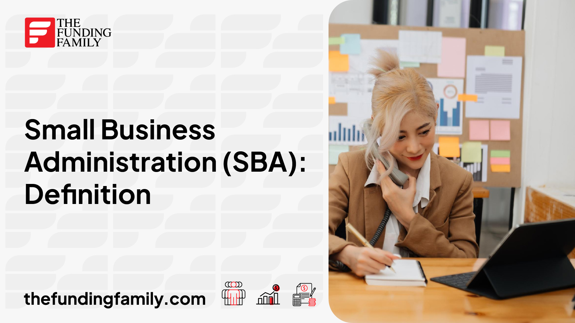 Small Business Administration (SBA): Definition