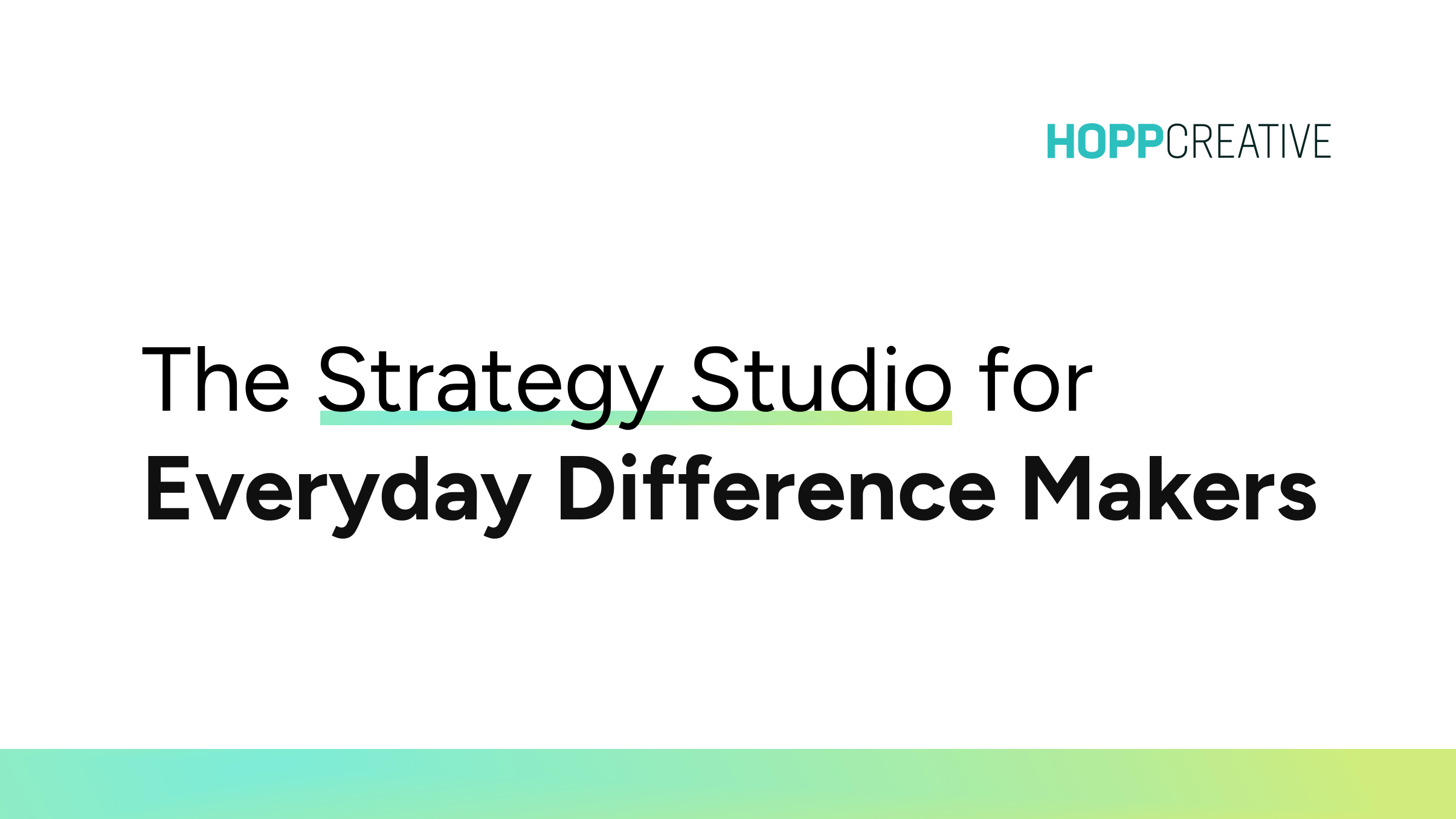 Hopp Creative | Marketing Strategy & Design Studio For Everyday Difference Makers
