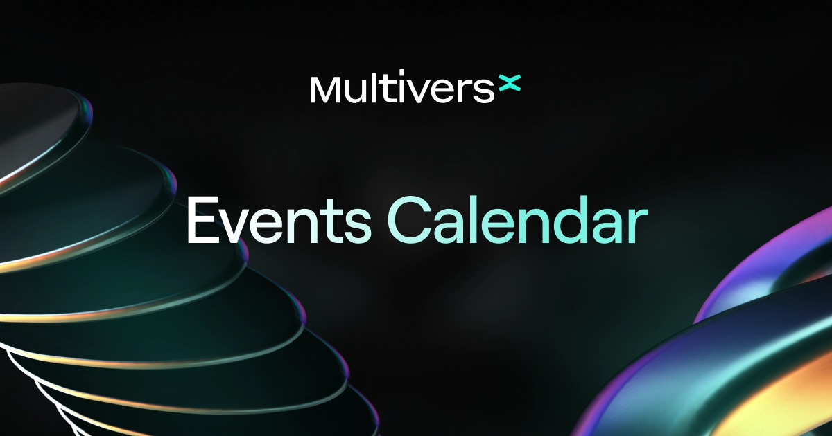 MultiversX Hosted Events | MultiversX