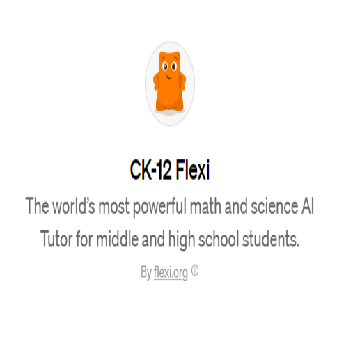 CK-12 Flexi on GPT Review | The world's largest & most trusted source ...