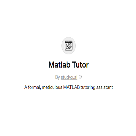 Matlab Tutor on GPT Review | The world's largest & most trusted source on GPTs.