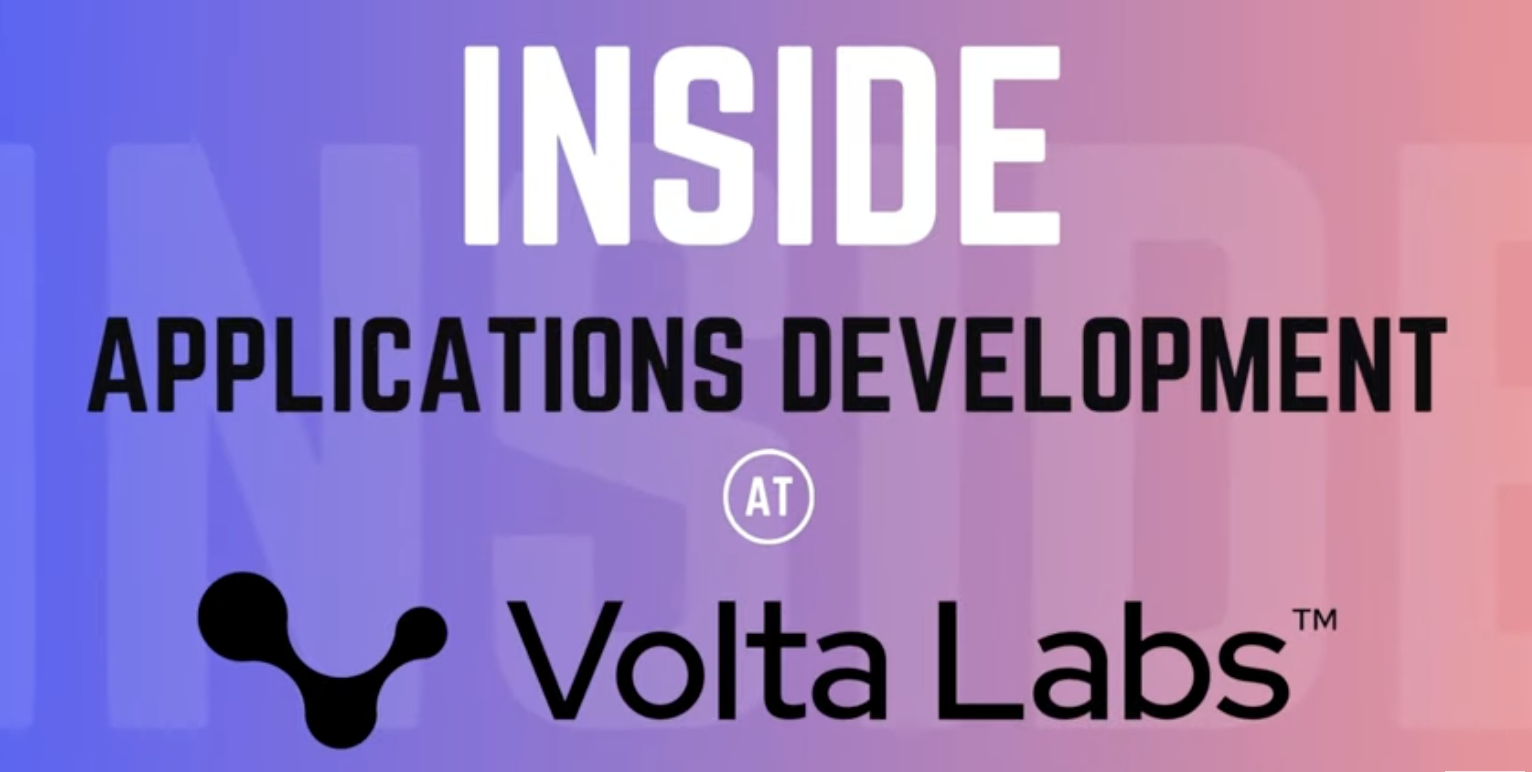 Volta Blog | Inside Volta: Application Development