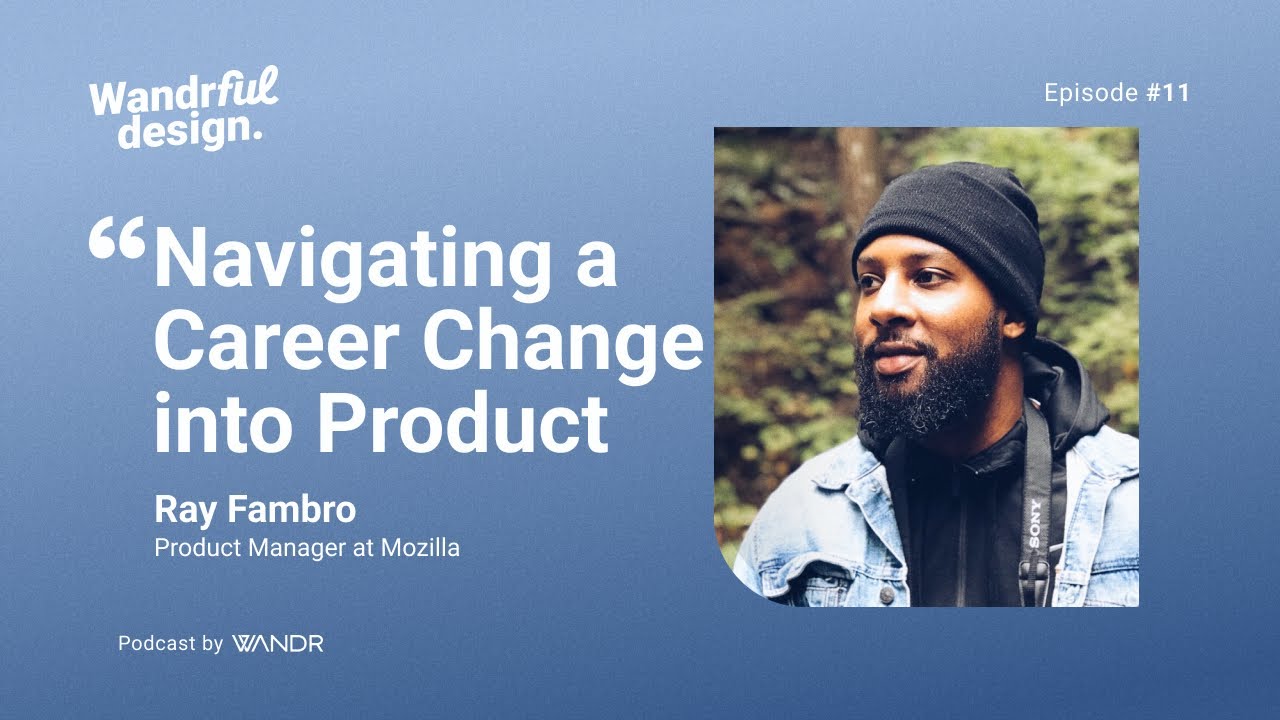 Episode 11: Ray Fambro - The Career Shift to Product