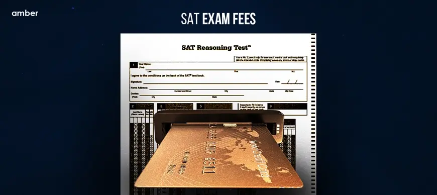Sat Exam Fees in 2024 | Amber