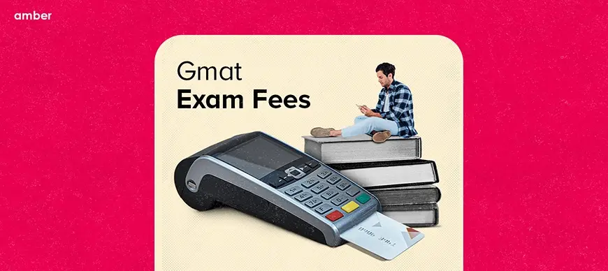 GMAT Exam Fees | Amber