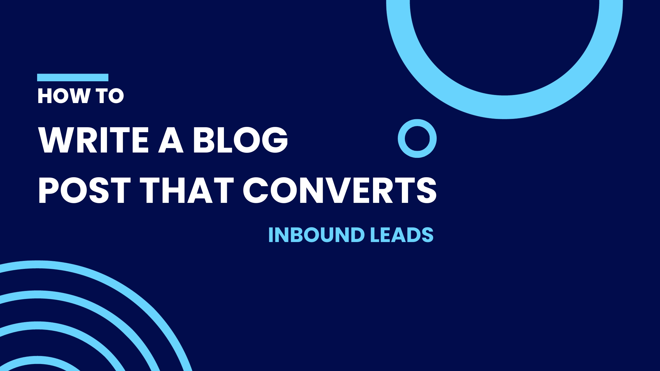 how-to-write-a-blog-post-that-converts-inbound-leads