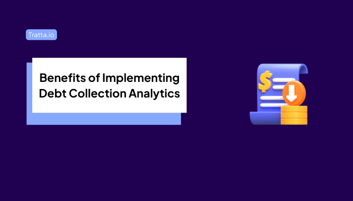 Understanding Debt Collection Analytics And Its Role In Recovery