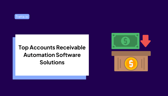 Top Accounts Receivable Automation Software Solutions In 2024