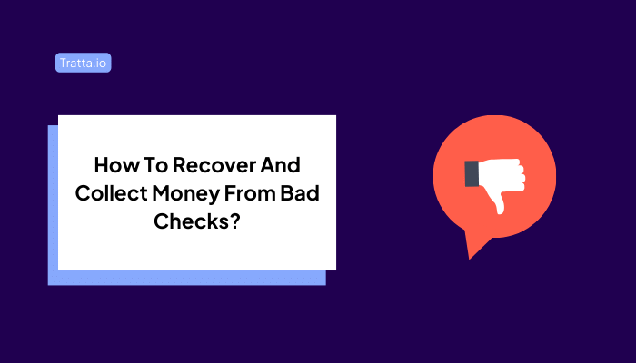How To Recover And Collect Money From Bad Checks?