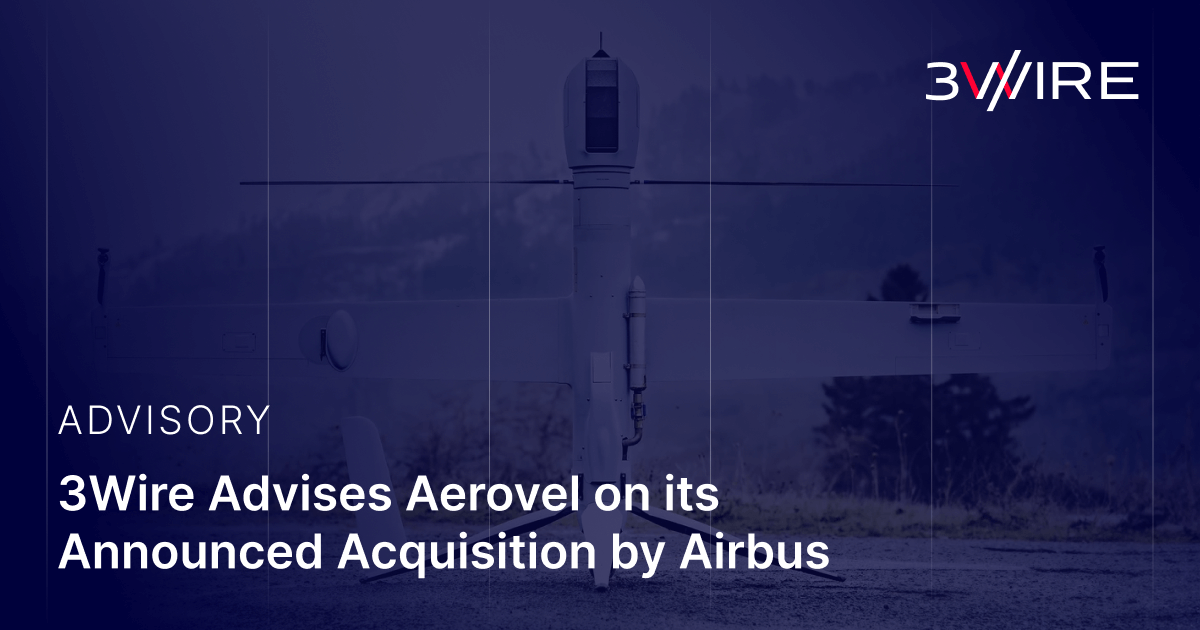 3Wire Advises Aerovel on its Announced Acquisition by Airbus | News ...