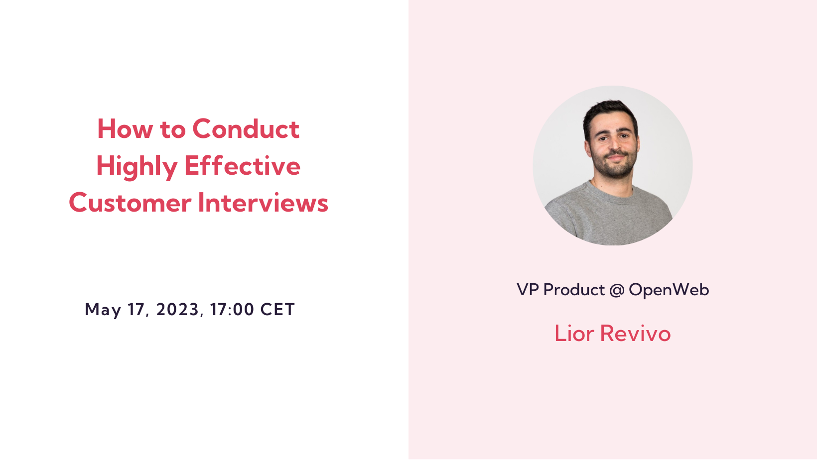 How to conduct highly effective customer interviews