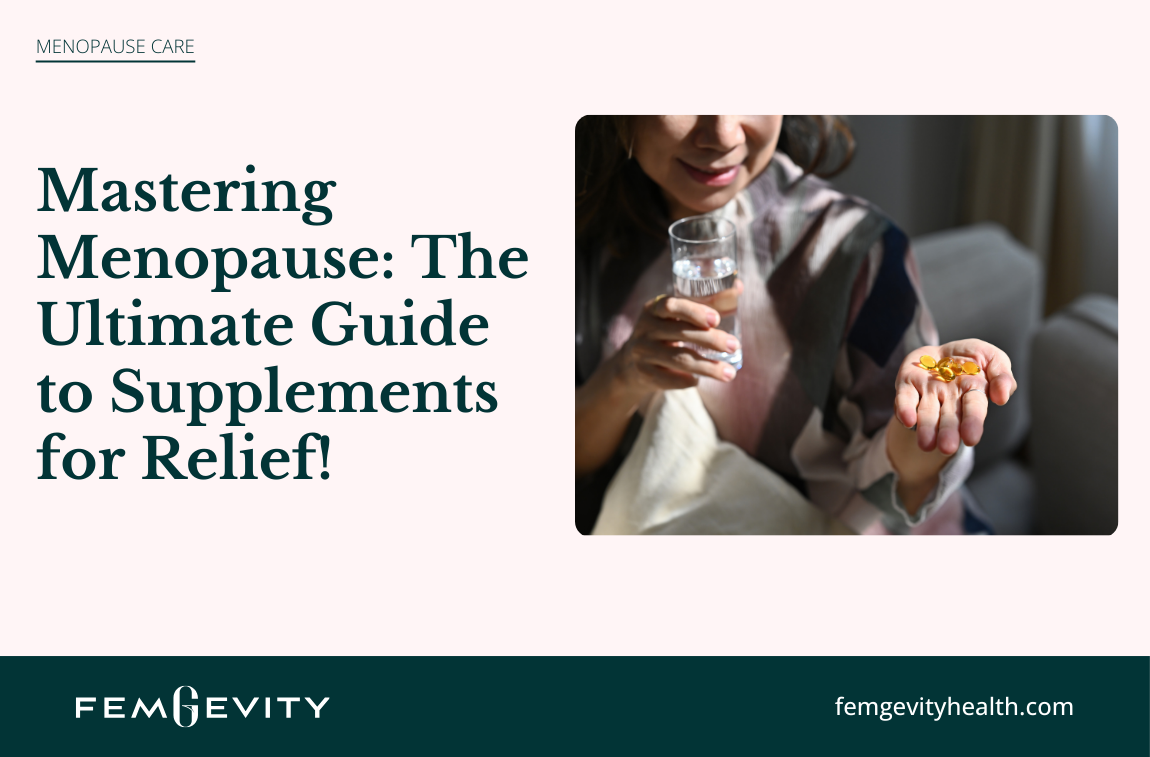 Best Supplements for Menopause Relief: Your Comprehensive Guide