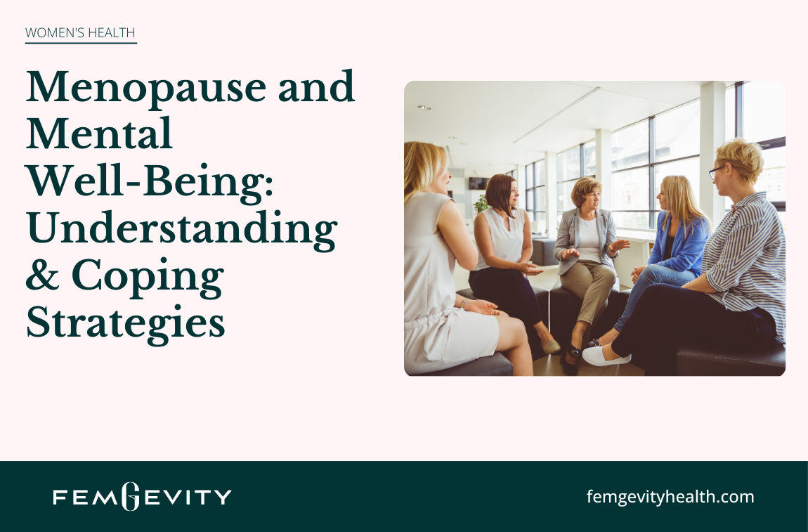 Navigating Menopause: Mental Health Impacts and Effective Coping Strategies