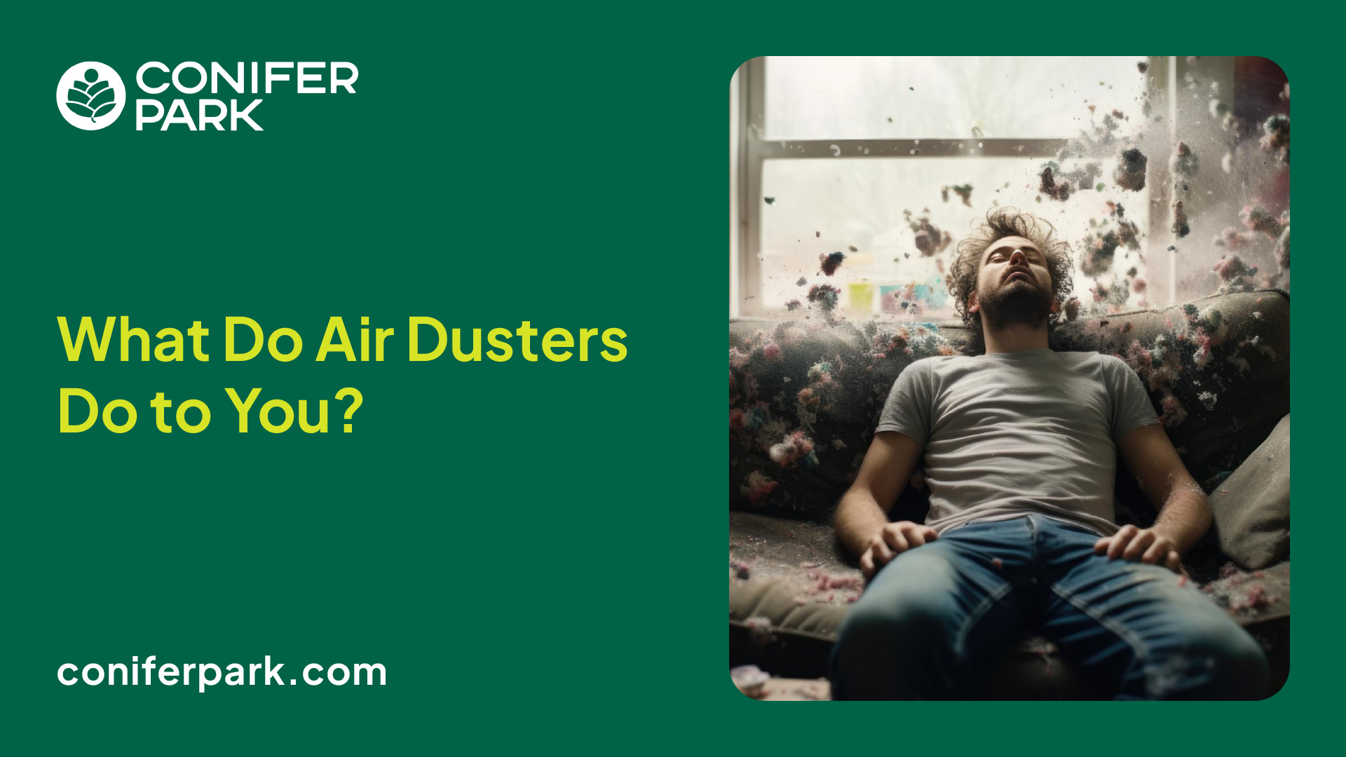What Do Air Dusters Do to You?