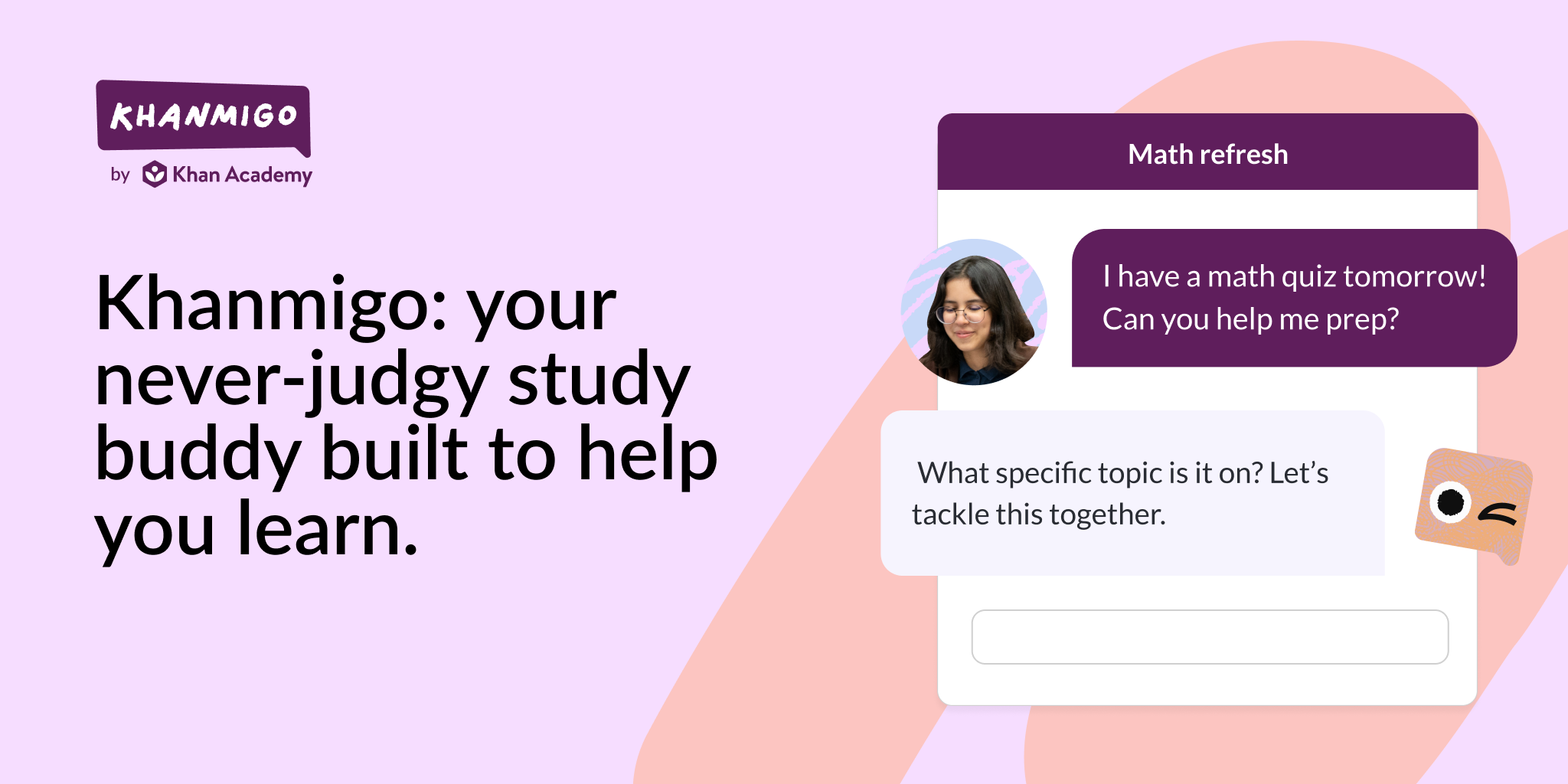 Khanmigo for learners: Always-available tutor, powered by AI