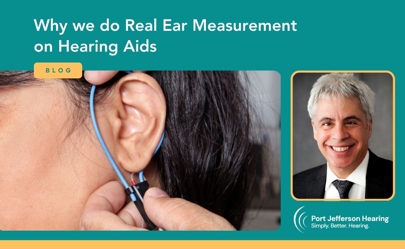 Why we do Real Ear Measurements for Hearing Aids