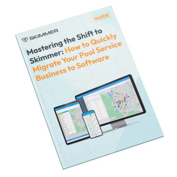 Guide migrate to pool business software - Skimmer Pool Service Software