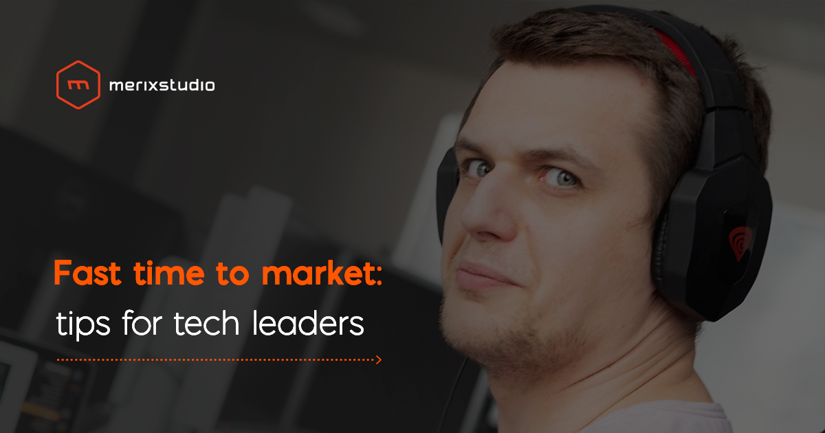 How to reduce time to market of new features | Merixstudio