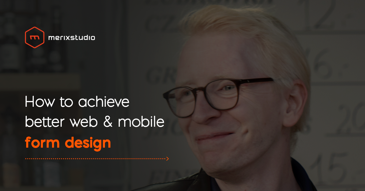 Tips to make better web and mobile form design