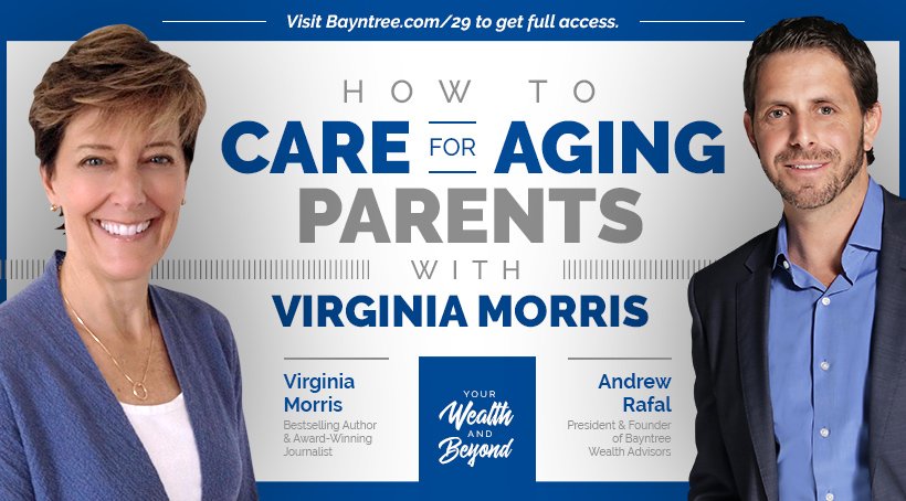 How to Care For Aging Parents with Virginia Morris - Podcast 029 - Bayntree