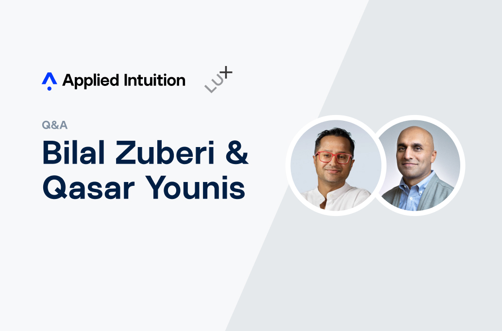 Q&A With Bilal Zuberi and Qasar Younis | Applied Intuition