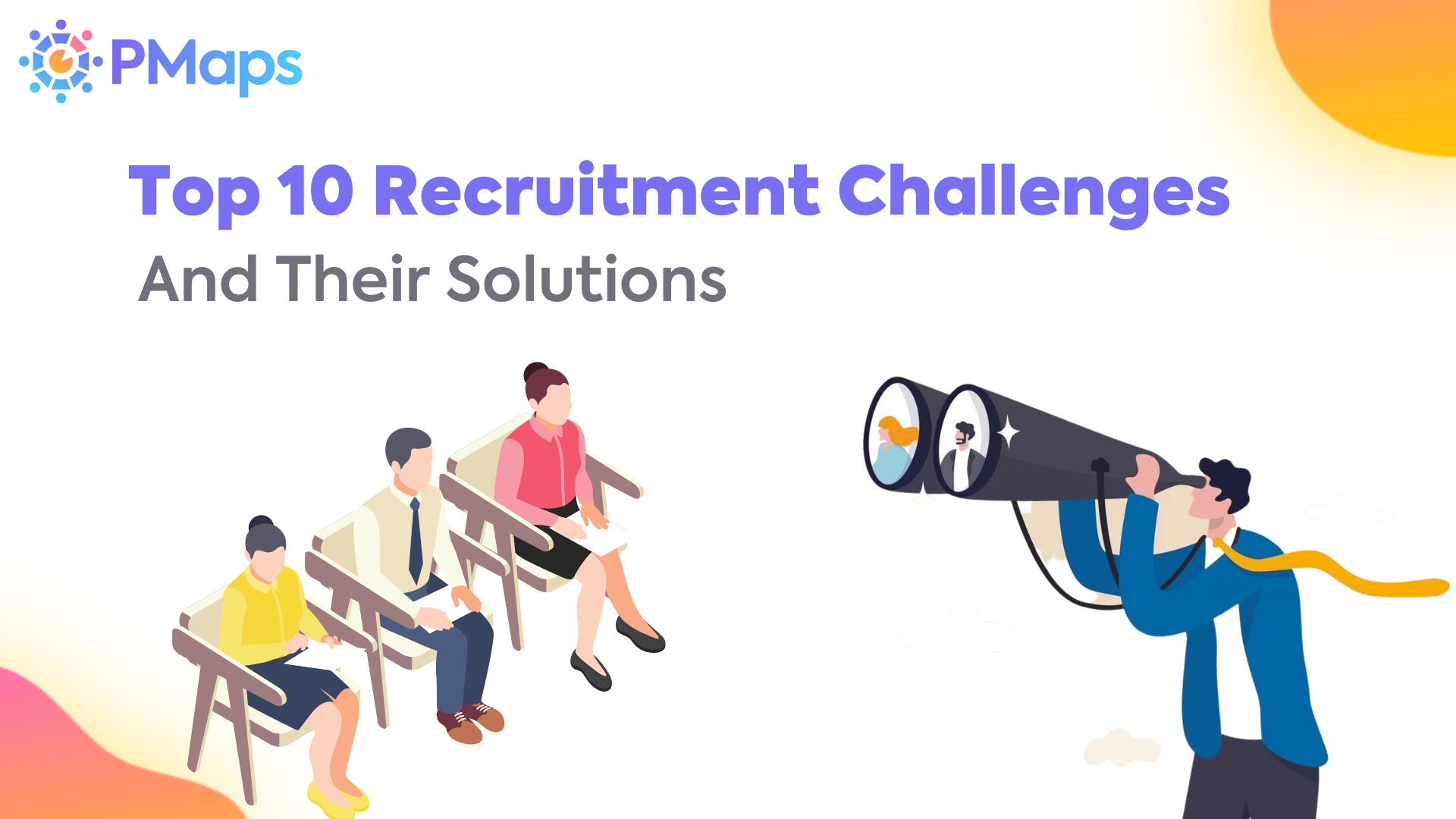 Overcoming the Top 10 Recruitment Challenges: Solutions and Strategies