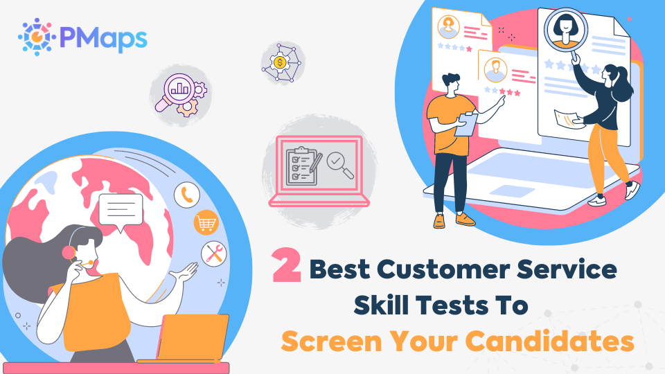 Screening Your Candidates | Discover 2 Best Customer Service Skill Tests