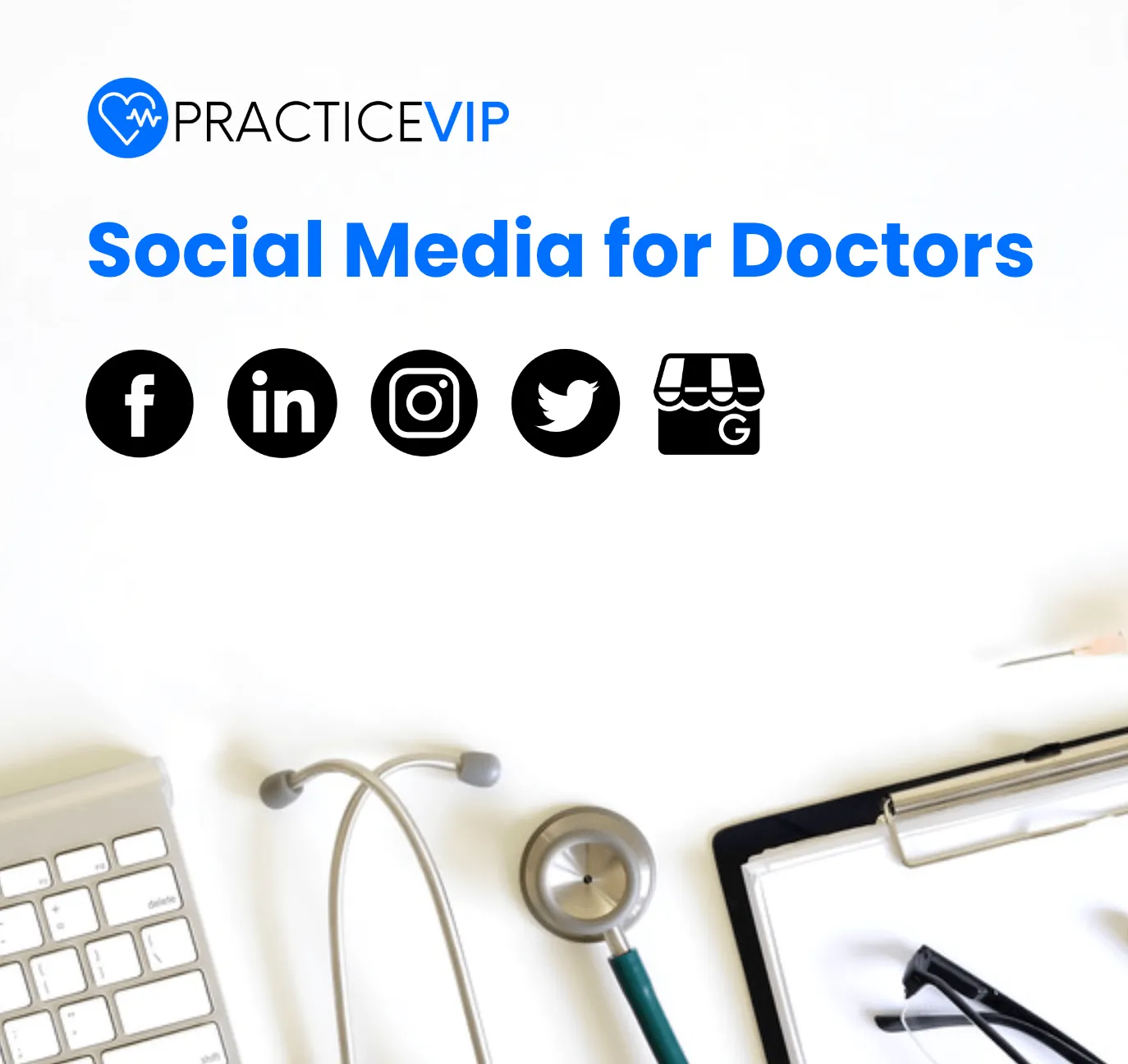 Social Media for Doctors | Tips for Medical Practice Social Media