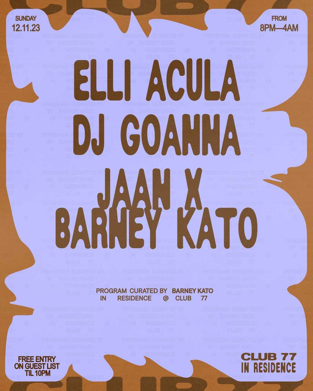 Sundays at 77: Elli Acula, DJ Goanna, Jaan x Barney Kato | Club 77 Sydney
