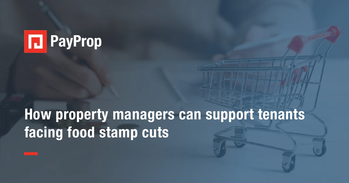 How property managers can support tenants facing food stamp cuts - PayProp Blog