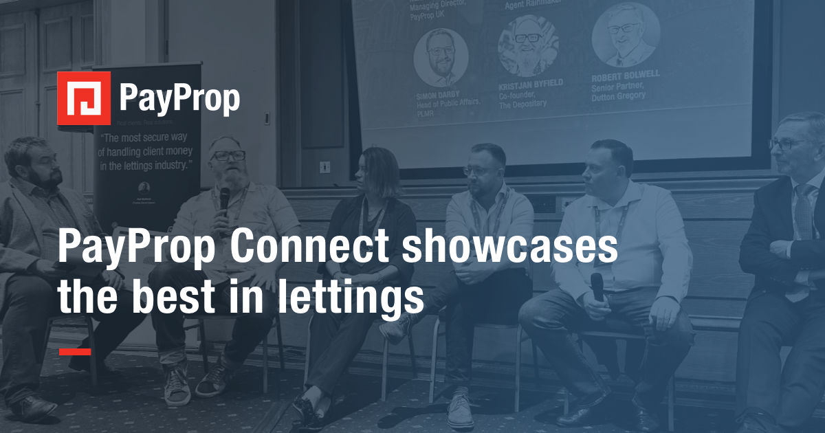 PayProp Connect showcases the best in lettings - PayProp Blog