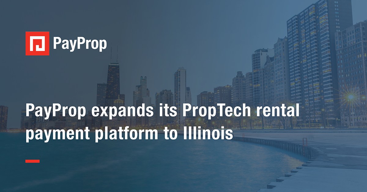 PayProp expands its PropTech rental payment platform to Illinois ...
