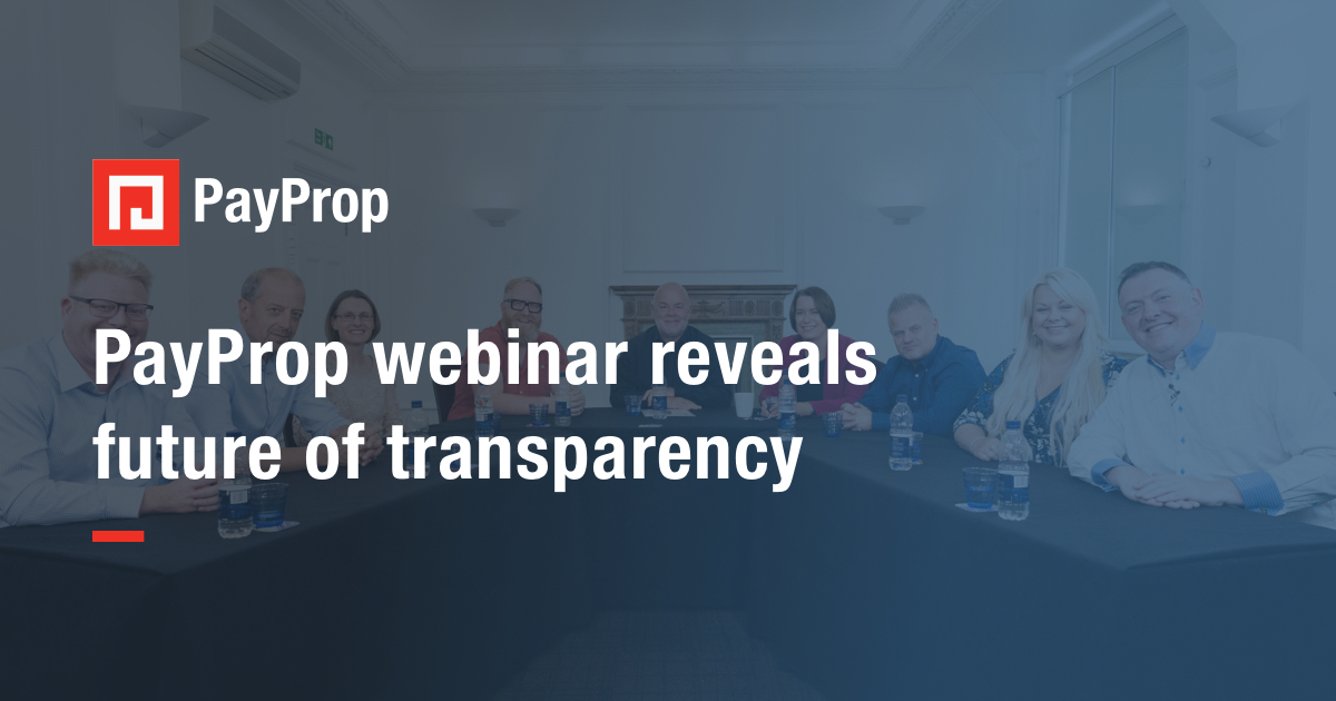 PayProp webinar reveals future of transparency - PayProp Blog