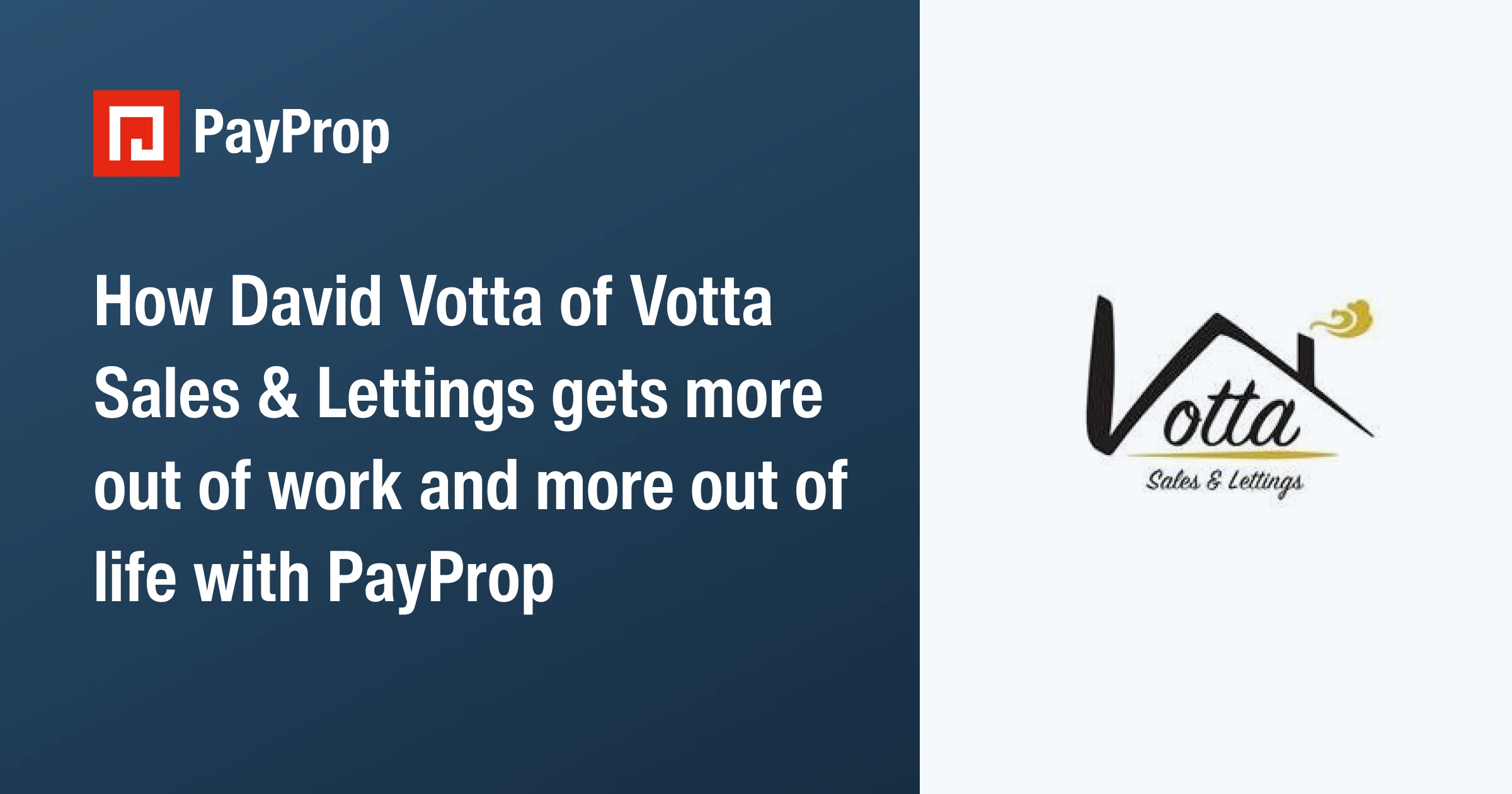 David Votta of Votta Sales & Lettings gets more out of work and more ...